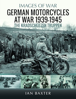 German Motorcycles at War, 1939–1945 - Casemate Publishers US