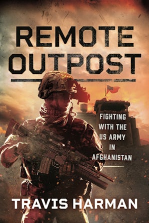 Remote Outpost - Casemate Publishers US