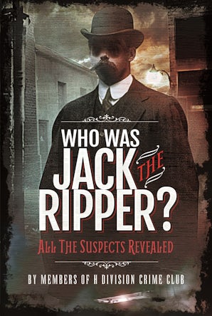 Who was Jack the Ripper? - Casemate Publishers US