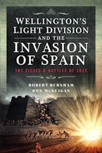 Wellington’s Light Division and the Invasion of Spain - Casemate ...