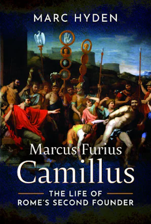 Marcus Furius Camillus - Casemate Publishers US