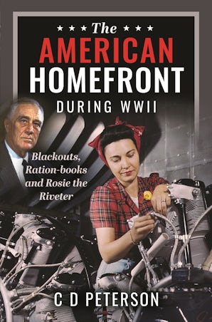 The American Homefront During WWII - Casemate Publishers US