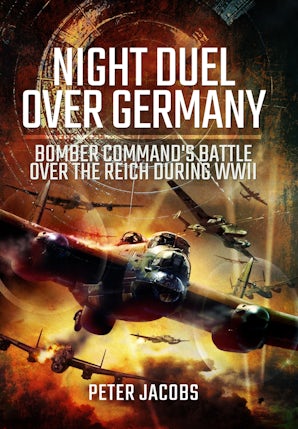 Night Duel Over Germany - Casemate Publishers US