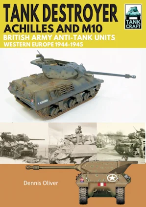 Tank Destroyer, Achilles and M10 - Casemate Publishers US