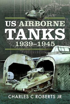 US Airborne Tanks, 1939–1945 - Casemate Publishers US