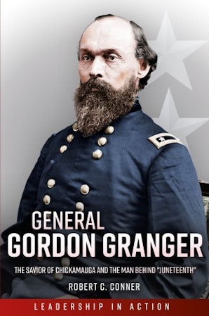 General Gordon Granger - Casemate Publishers US