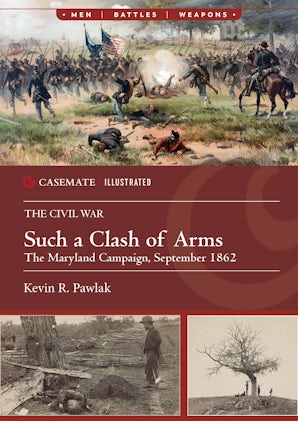 Such a Clash of Arms - Casemate Publishers US