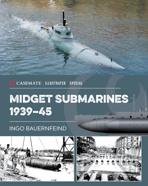 Midget Submarines 1939–45 - Casemate Publishers US