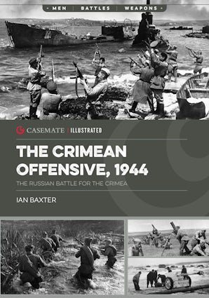 The Crimean Offensive, 1944 - Casemate Publishers US
