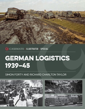 German Logistics 1939-45 - Casemate Publishers US