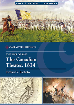 The Canadian Theater, 1814 - Casemate Publishers US