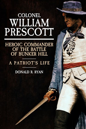 Colonel William Prescott - Casemate Publishers US