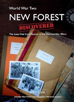 WW2 New Forest Discovered - Casemate Publishers US