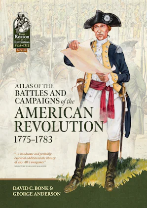 Atlas of the Battles and Campaigns of the American Revolution 1775-1783 ...