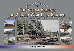 The Steam Engines of World War II in Europe - Casemate Publishers US