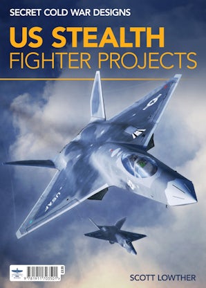 US Stealth Fighter Projects - Casemate Publishers US