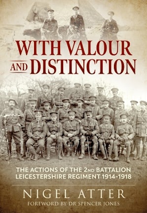 With Valour and Distinction - Casemate Publishers US