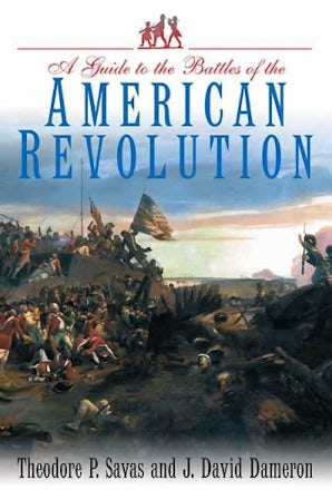 Guide to the Battles of the American Revolution - Casemate Publishers US