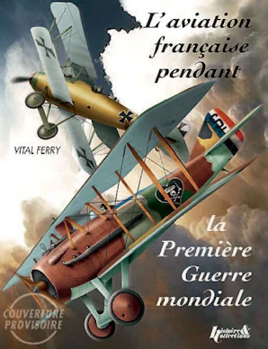 French Aircraft in the First World War - Casemate Publishers US
