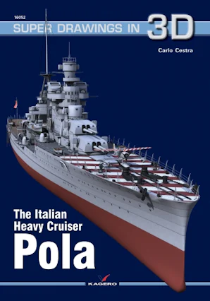 The Italian Heavy Cruiser Pola - Casemate Publishers US