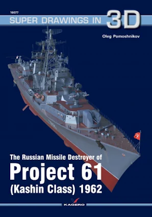 The Russian Missile Destroyer of Project 61 (Kashin Class) 1962 ...